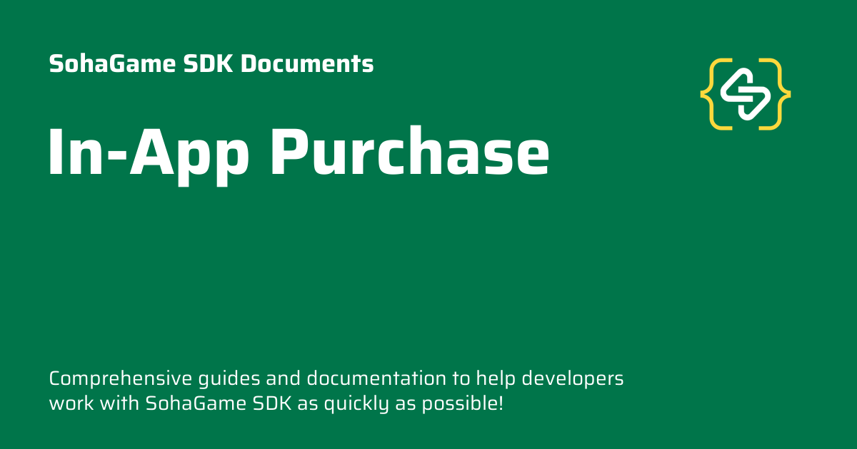 In-App Purchase - SohaGame SDK Documents